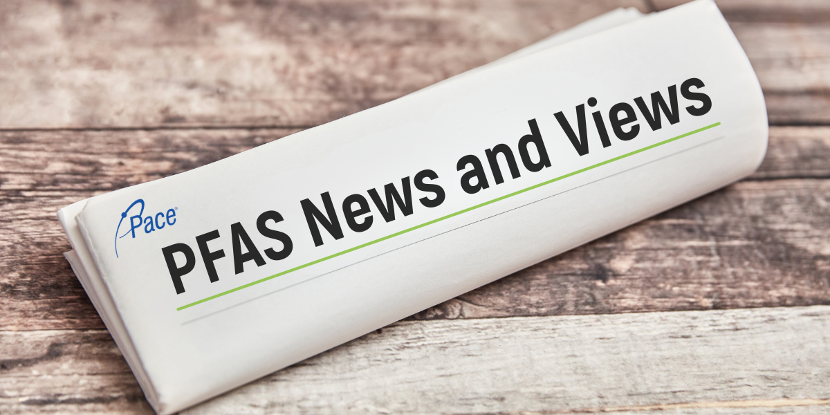 Pace® PFAS News and Views – September 2025